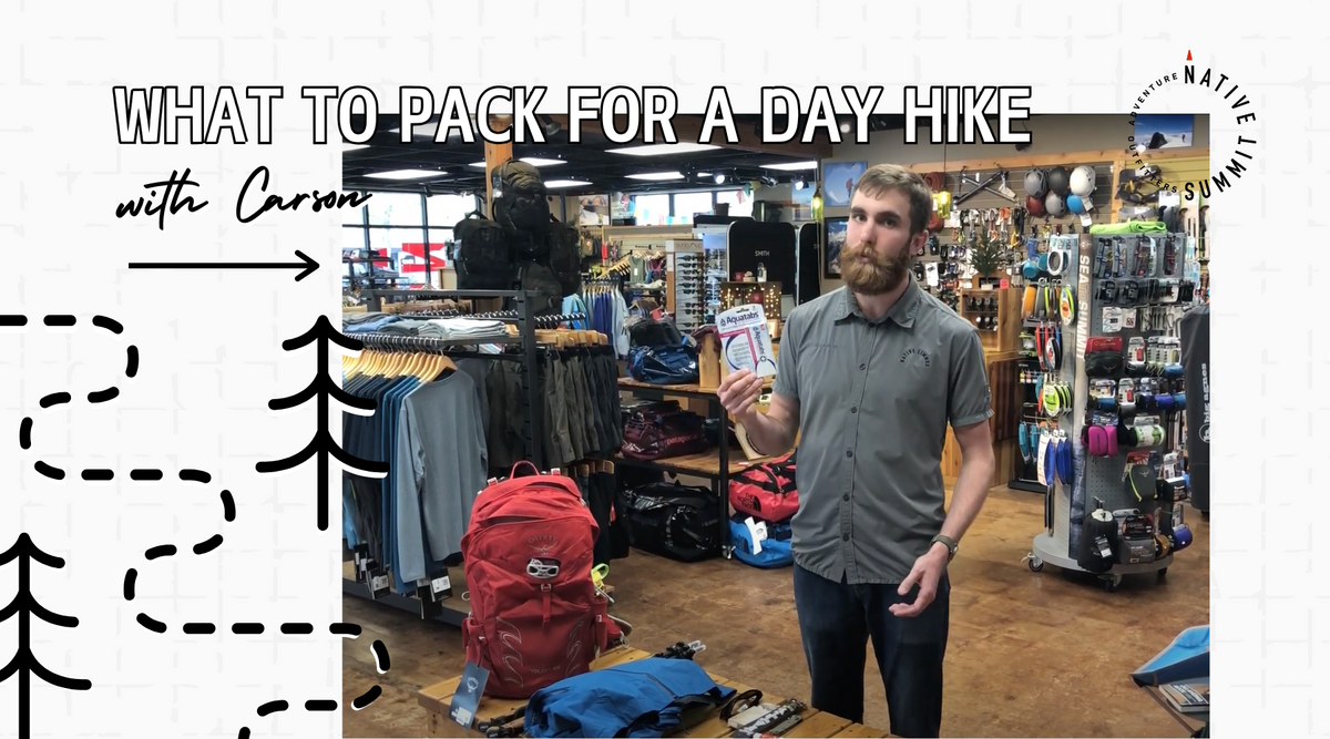 What to Pack for a Day Hike! — Native Summit Adventure Outfitters